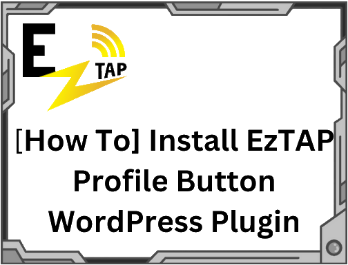 [How To] install EzTAP Profile Button Wordpress Plugin - EzTap